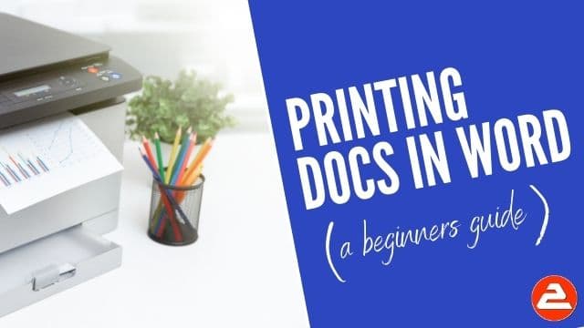 How to print a Word document | A beginners guide